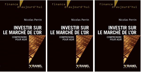 Investir sur le marché de l’or, l’interview de Nicolas Perrin - Le Contrarien Matin